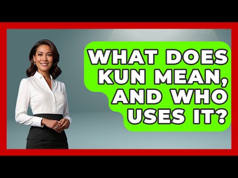 What Does Kun Mean, And Who Uses It? - Japan Past and Present
