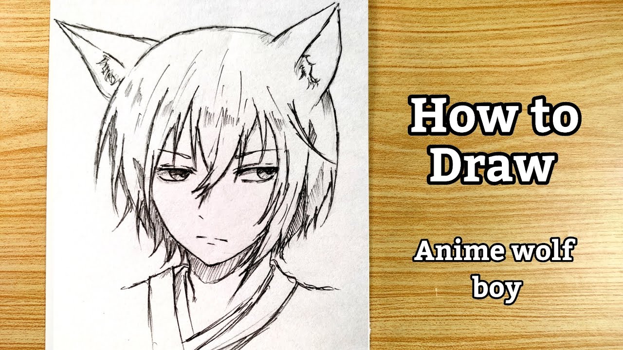 Easy to draw anime boy | how to draw anime wolf boy step by step tutorial