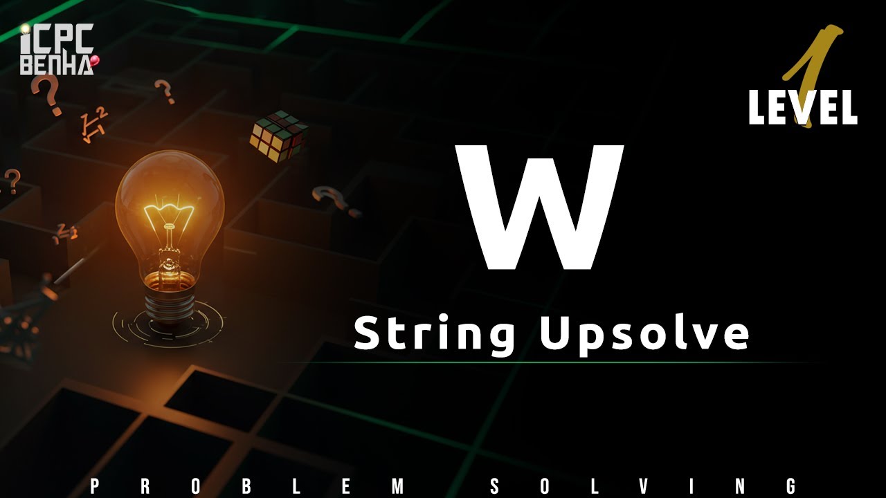 Problem W | String Sheet Upsolve