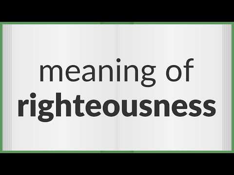 Righteousness | meaning of Righteousness