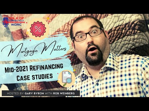 Mortgage Refinancing Tips and Case Studies - Full Episode