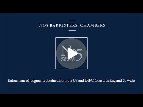 Enforcement of judgments obtained from the US and DIFC Courts in England & Wales Webinar 30th March