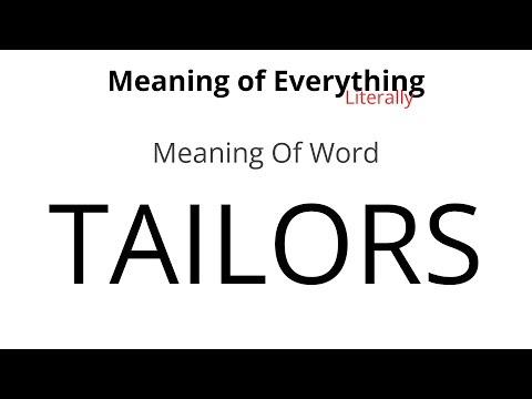 Meaning of Word - Tailors Meaning
