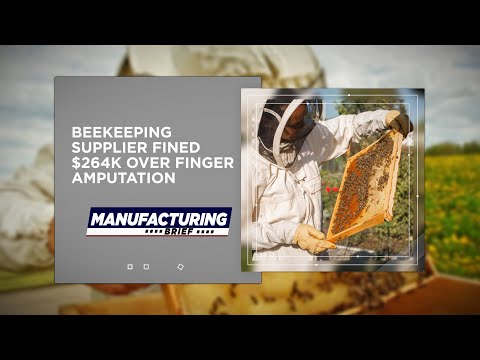 Beekeeping Supplier Fined $264K Over Finger Amputation, Hazards
