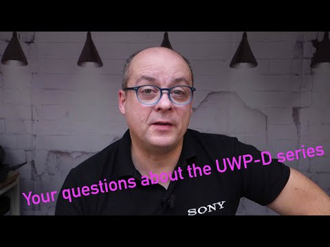 #013 Your questions and my answers about Sony's UWP-D series in 2020