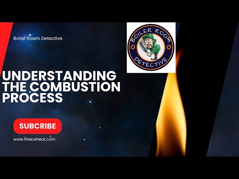 Understanding the Combustion Process