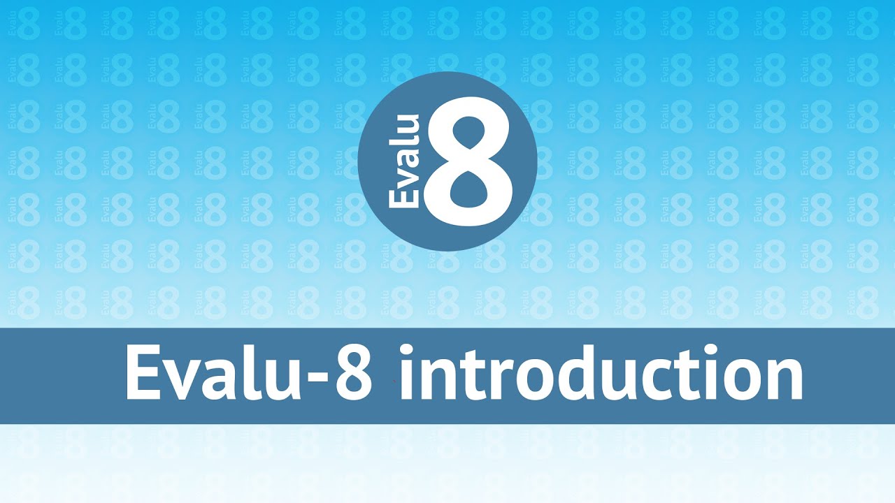 Evalu-8 introduction