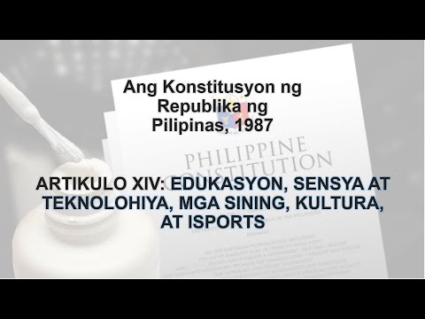1987 Philippine Constitution - ARTICLE XIV Education, Science and Technology. . .(Tagalog Version)