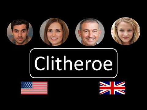 How to pronounce Clitheroe