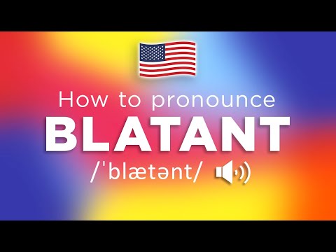 How To Pronounce Blatant (100% NATIVE Speaker!!)