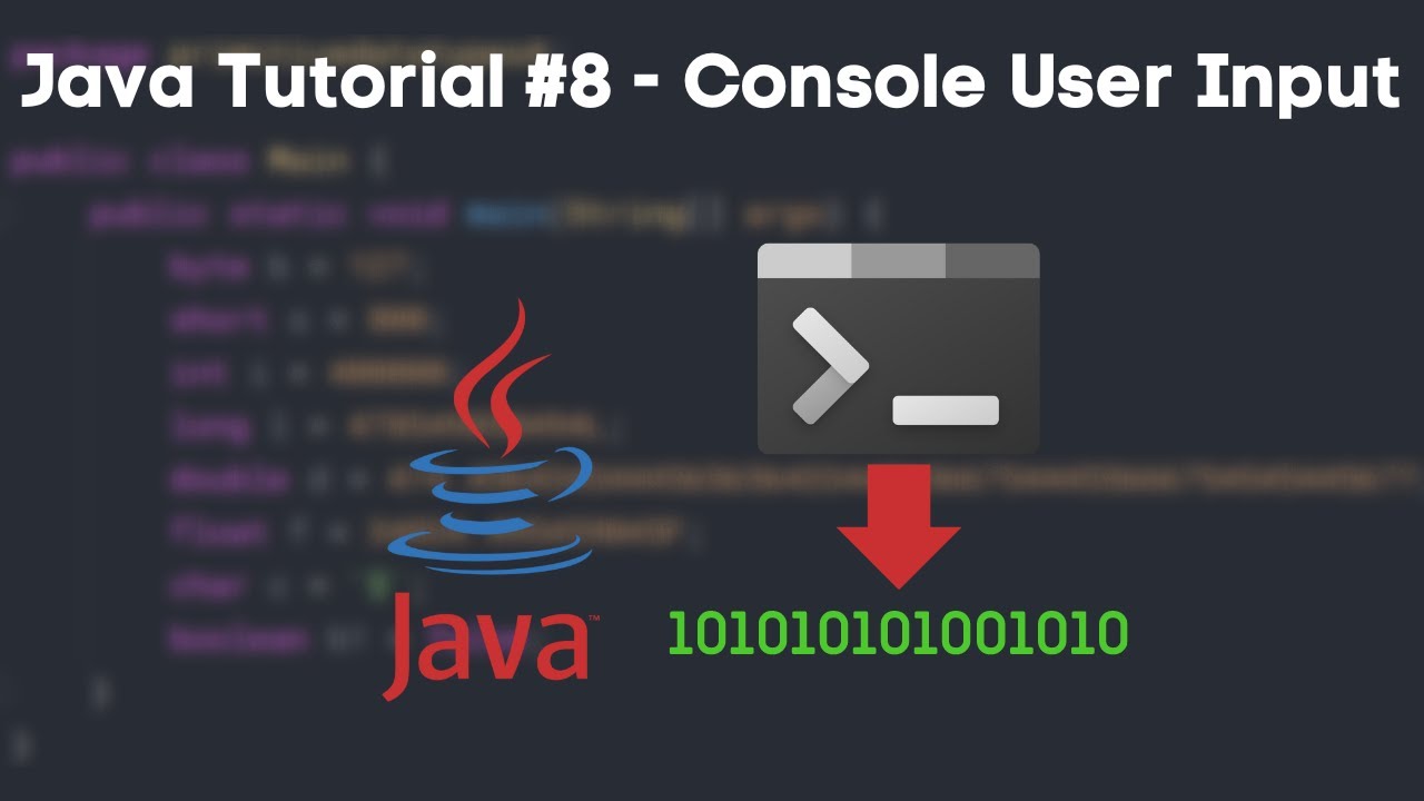 Java Tutorial #8 - User Input from Console