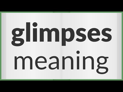 Glimpses | meaning of Glimpses