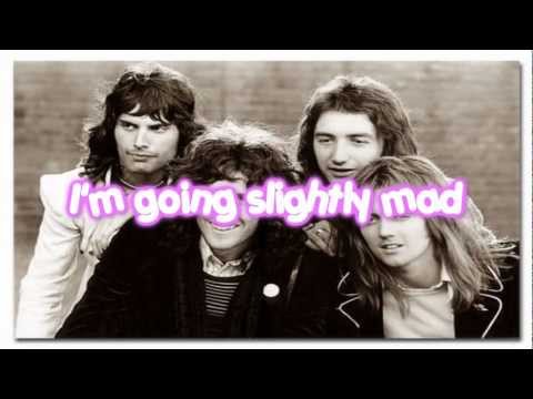 I'm going slightly mad - Queen (Lyrics)