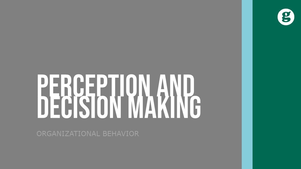 Link Between Perception and Decision Making