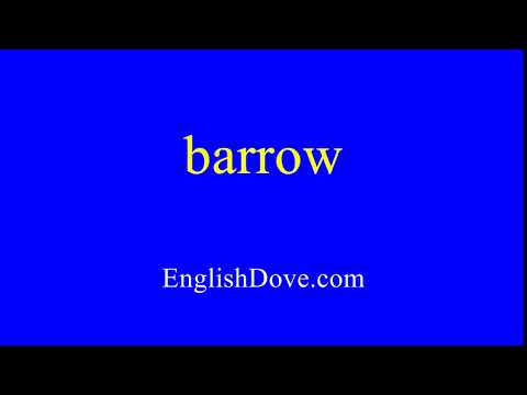 How to pronounce barrow in American English.