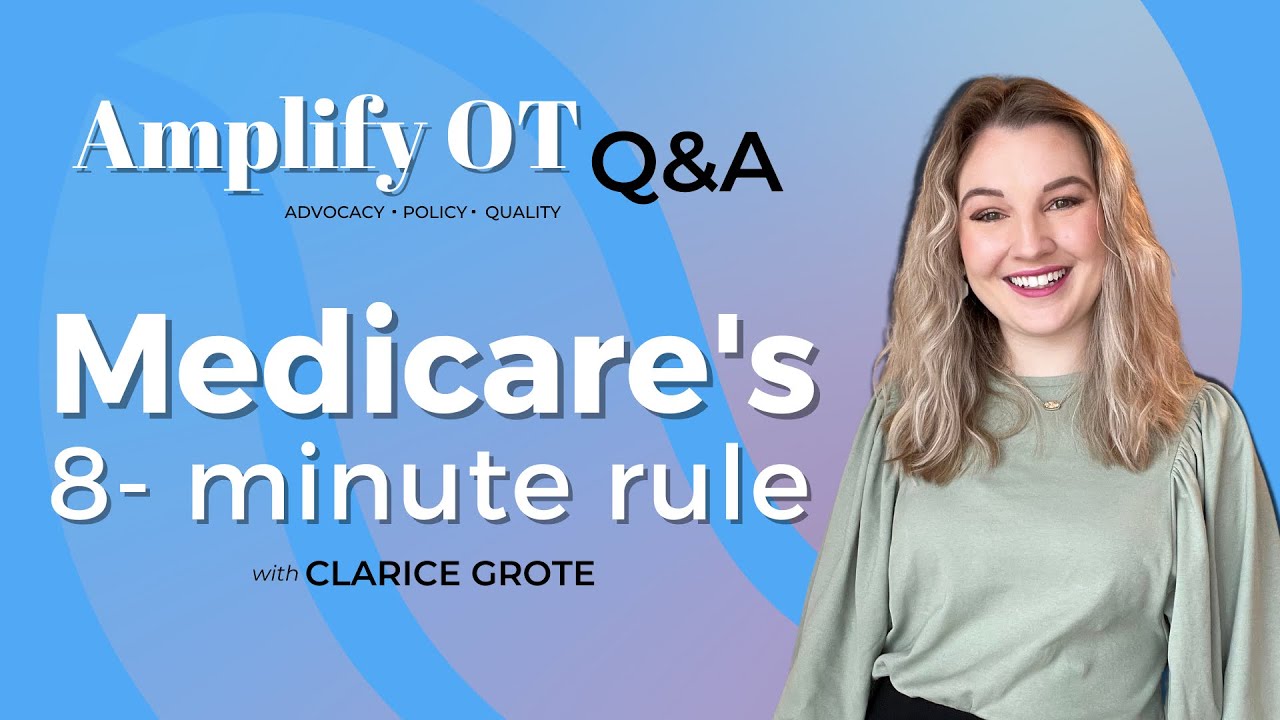Q&A: Medicare's 8-minute rule