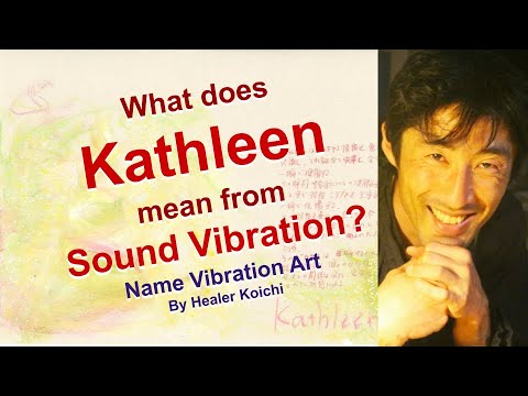 What is the meaning of the name Kathleen by Name Vibration Art?