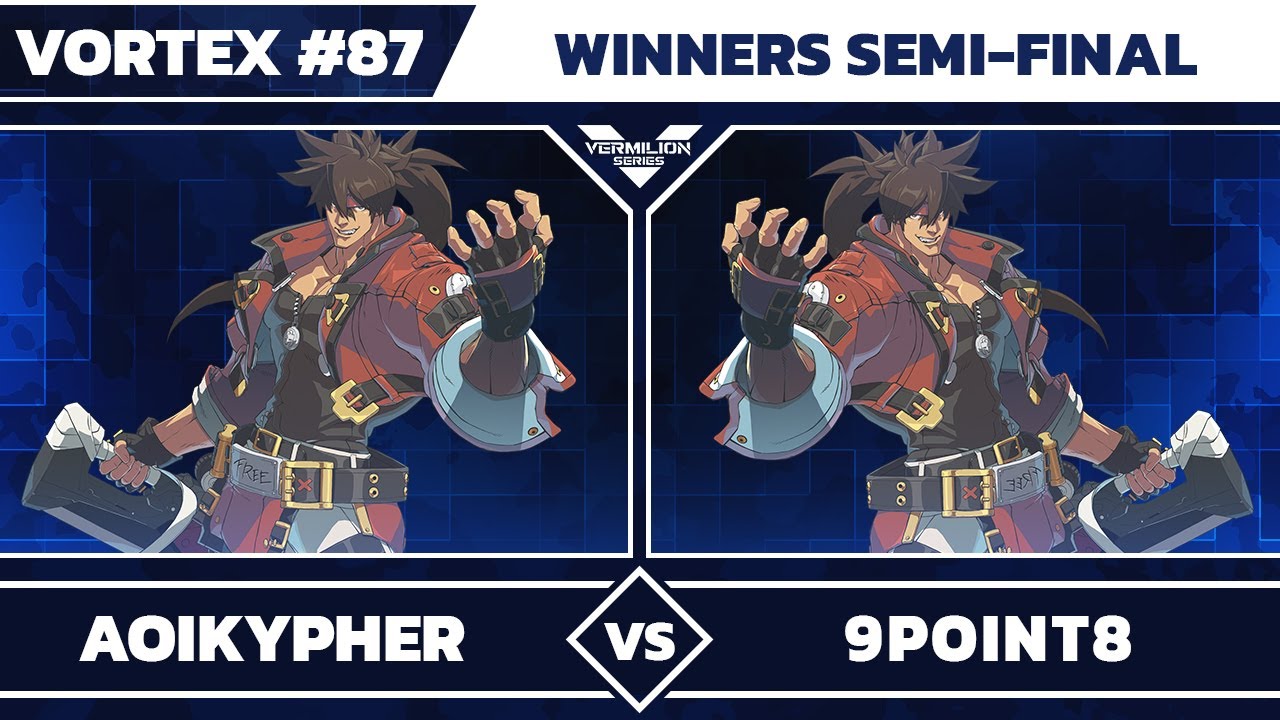 [Vortex #87] NH | AoiKypher vs 9point8 - Winners Semi-Final - Guilty Gear Strive