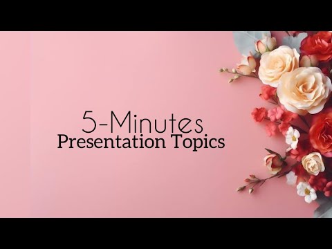 5 Minutes Presentation Topics | 10 Topics | Best and Easy Topics