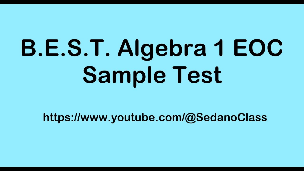 B.E.S.T. Algebra 1 EOC Sample Test