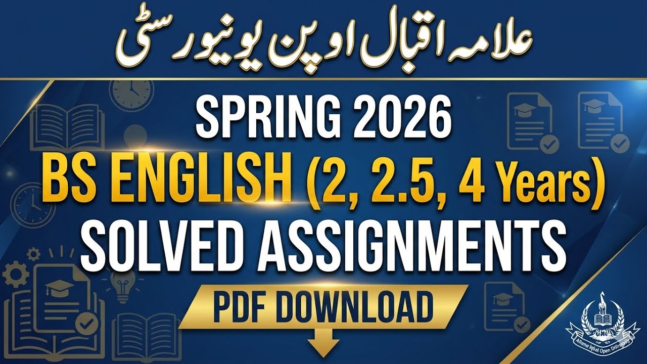 AIOU BS ENGLISH (2 YEAR, 2.5 YEAR & 4 YEAR) FREE SOLVED ASSIGNMENTS SPRING 2026 | PDF Download 