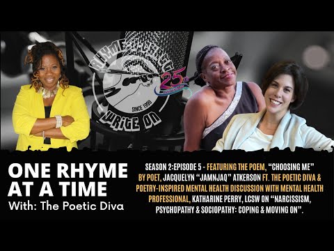 One Rhyme At A Time - NARCISSISM, PSYCHOPATHY.. - with Jamnjaq Atkerson and Katharine M. Perry, LCSW
