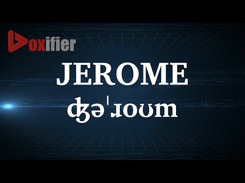 English Pronunciation of Jerome - Voxifier.com