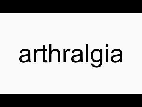 How to pronounce arthralgia