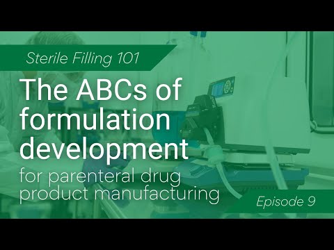 The ABC's of Formulation Development for Parenteral Drug Product Manufacturing
