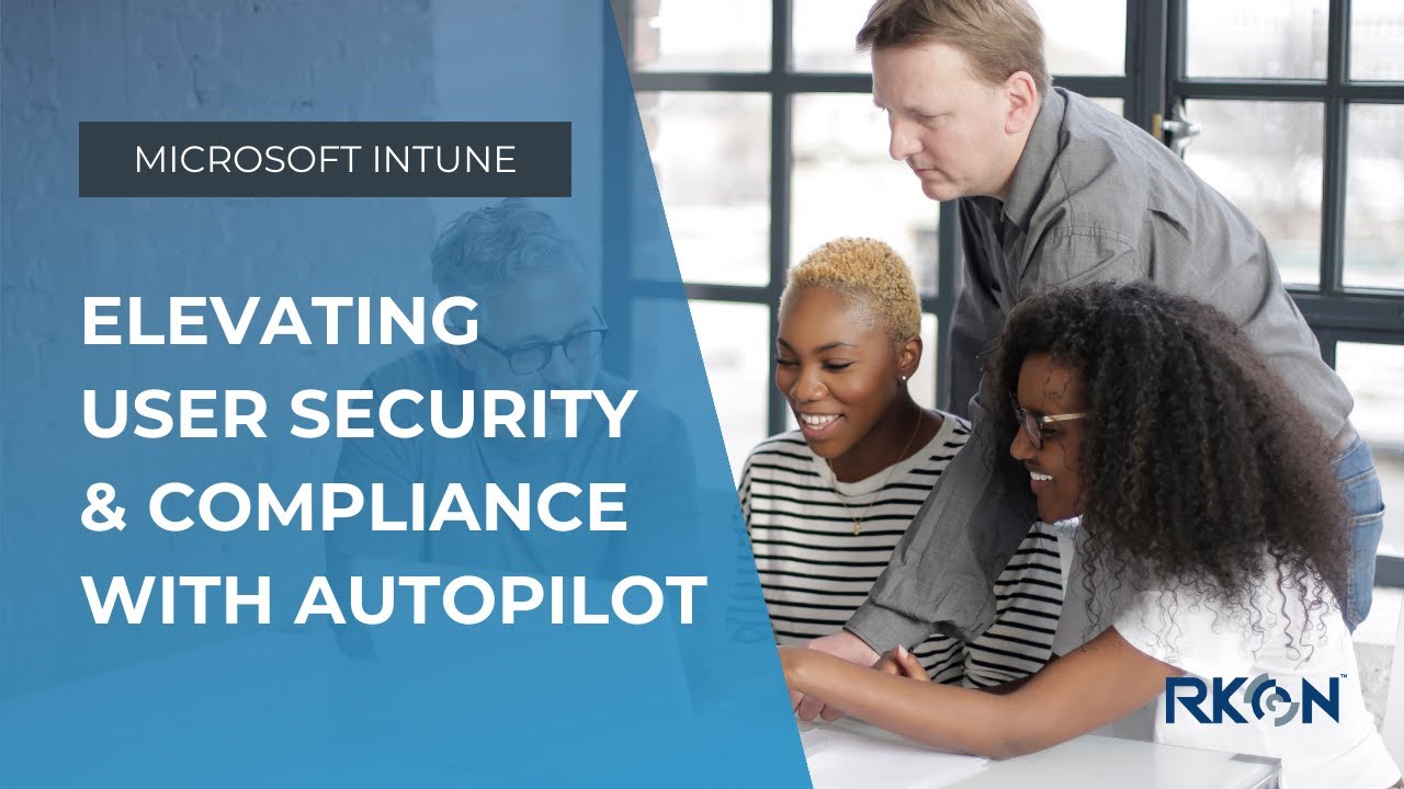 Elevating User Security and Compliance with Autopilot