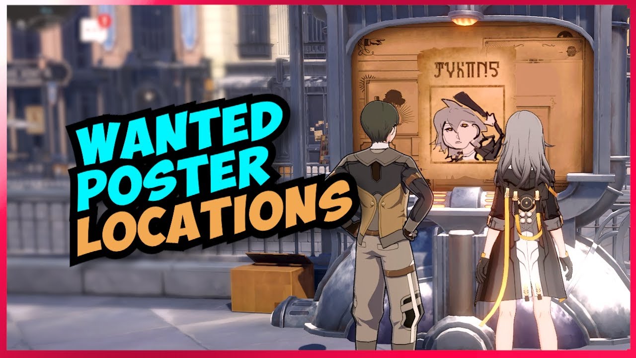 Wanted poster Locations | 50 credit achievement | Honkai Star Rail