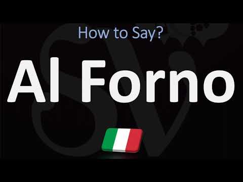 How to Pronounce Al Forno (Italian Food)