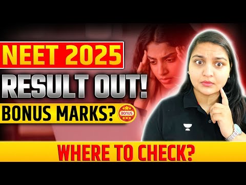 NEET 2025 Result Out! 🤯 Bonus Marks & Final Cutoff? | Where to Check & What’s Next!