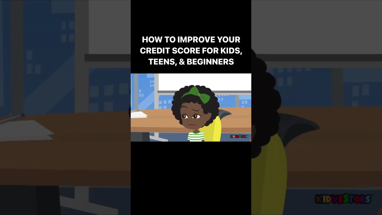 Increasing Your Credit Score for Kids, Teens, and Beginners #shorts #creditscore