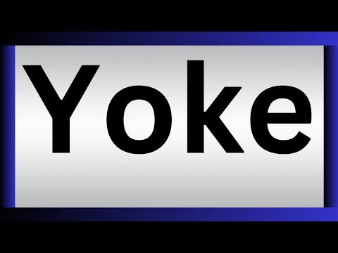 How To Pronounce Yoke | What Is The Meaning Of Yoke