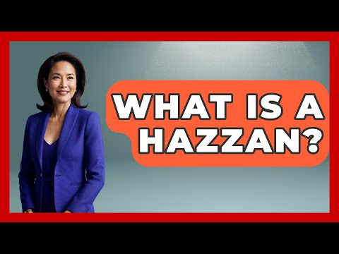What Is a Hazzan? - Jewish Teachings For All
