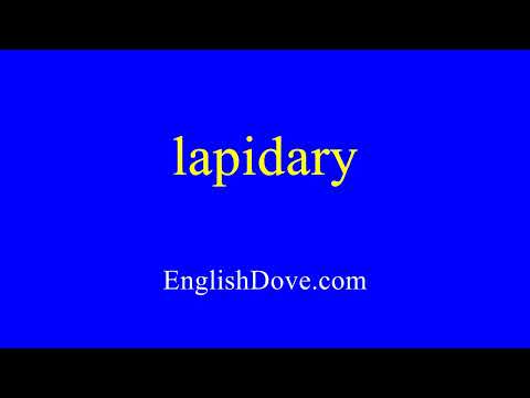 How to pronounce lapidary in American English