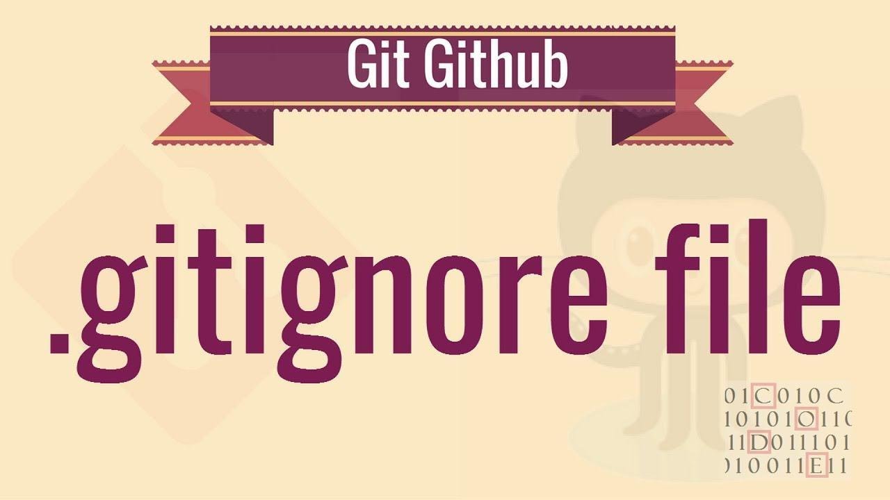 Git Tutorial 8 - .gitignore file  2019