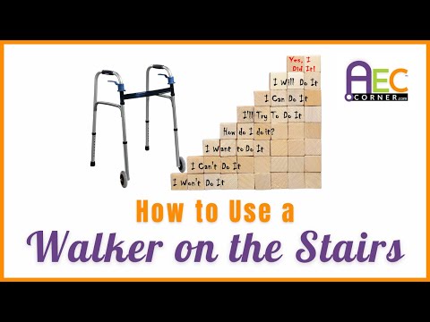 The Best way to Use a Walker On the Stairs Partial or Non Weight Bearing