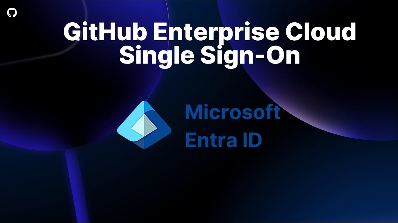 GitHub Enterprise Cloud - Microsoft Entra ID Single Sign-On Setup ( Organizational-Level )