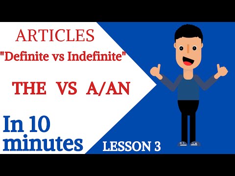 Definite vs Indefinite articles. In 10 minutes.
