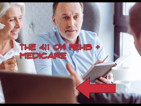 The Ins and Outs of Medicare and Federal Employee Health Benefits (FEHB)