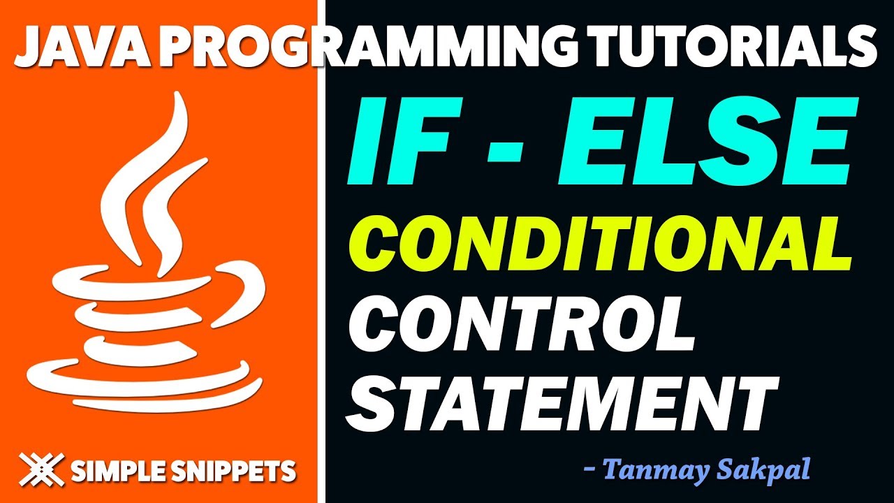 Java If-Else Control Statement | 3 Practical Program Examples | Java Tutorials for Beginners