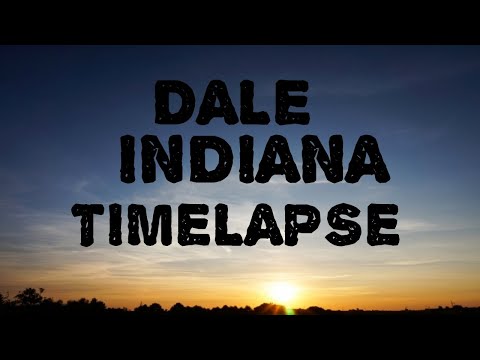 DALE, INDIANA TIMELAPSE