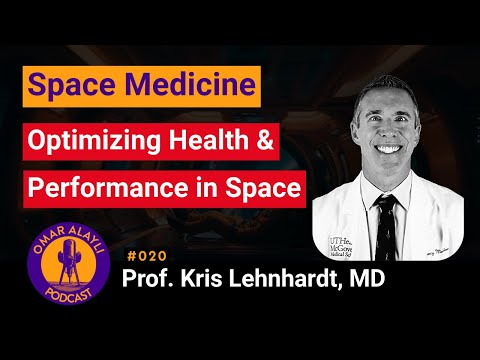 Space Medicine & Medical Emergencies in Deep Space Missions | OAP020 Prof. Dr. Kris Lehnhardt