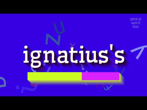 How to say "ignatius's"! (High Quality Voices)