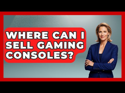 Where Can I Sell Gaming Consoles? - Video Gamers Vault