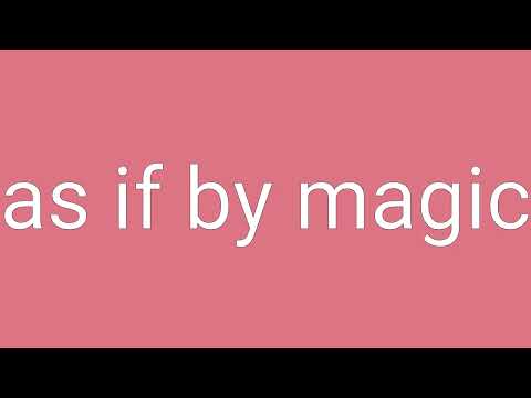 As If By Magic Definition & Meaning