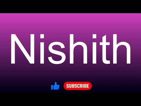 How to correctly pronounce - Nishith