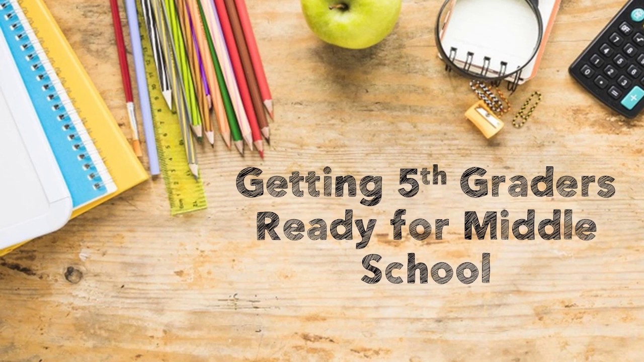 Transitioning to Middle School